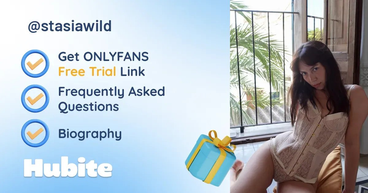 🥇 Stasia Wild onlyfans Model ️ Polls and Fans Reviews, Photo History & Pics